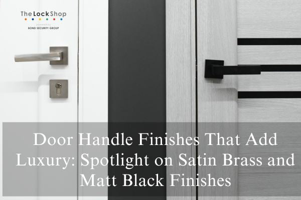 Door Handle Finishes That Add Luxury: Spotlight on Satin Brass and Mat ...
